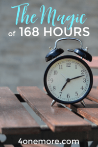The Magic of 168 Hours - 4onemore