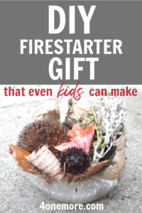 DIY Firestarter That Even Kids Can Make + printable tags - 4onemore