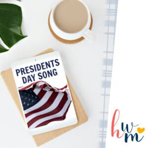 Presidents Day Song + Printable - 4onemore