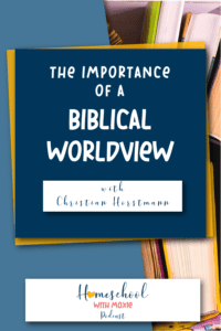 The Importance of a Biblical Worldview with Christian Horstmann - 4onemore