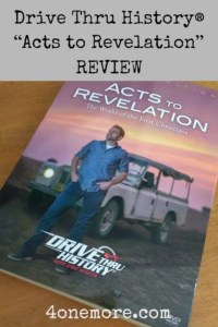 Drive Thru History® “Acts to Revelation” Review - 4onemore