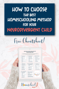 How to Choose the Best Homeschooling Method for Your Neurodivergent ...