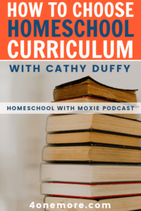 How to Choose Homeschool Curriculum with Cathy Duffy: HWM 116 - 4onemore