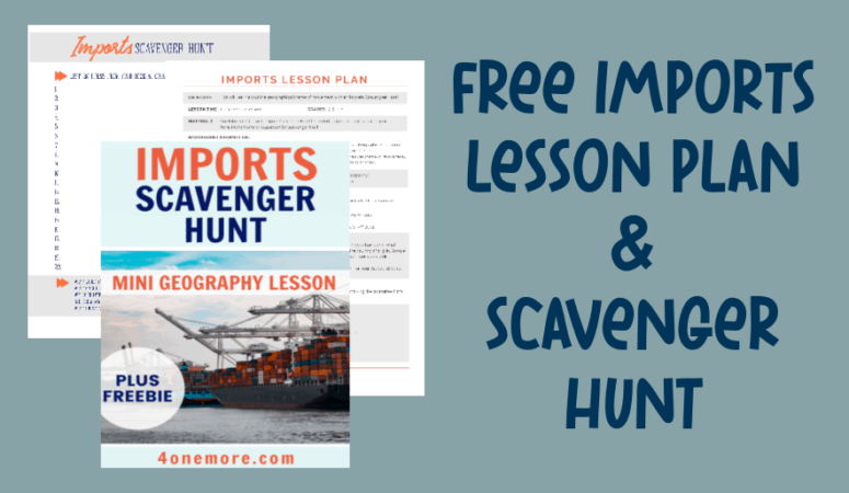 Mini Geography Lesson: Imports Scavenger Hunt (with FREEBIE) - 4onemore