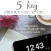 5 Key Productivity Tips - 4onemore