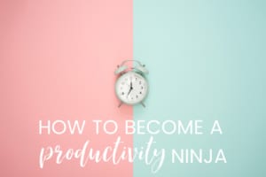 How to Become a Productivity Ninja {Workshop} - 4onemore