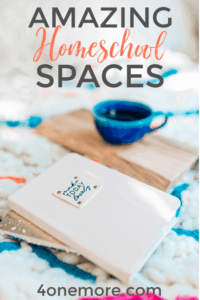 Amazing Homeschool Spaces - 4onemore