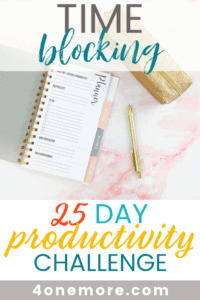 Time Blocking {Productivity Challenge} - 4onemore
